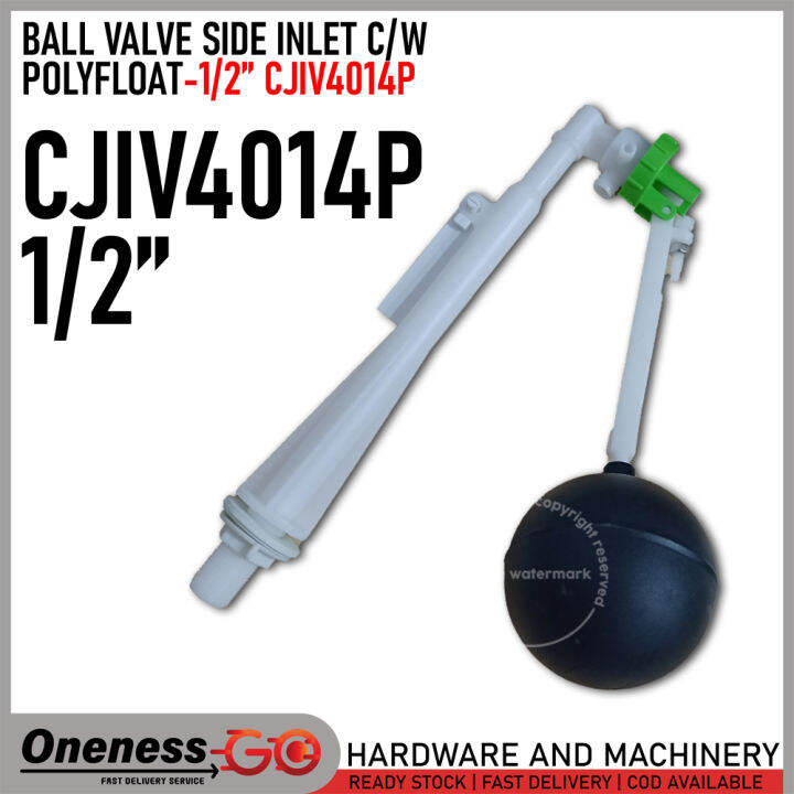 BALL VALVE SIDE INLET C/W POLYFLOAT -5-1/2'' -CJIV4014P | Lazada