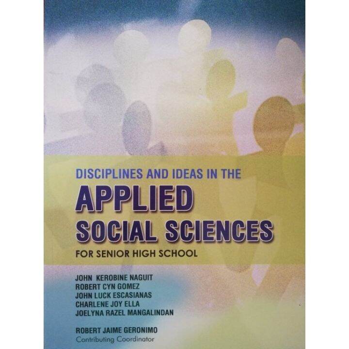DISCIPLINES AND IDEAS IN THE APPLIED SOCIAL SCIENCES for Senior High ...