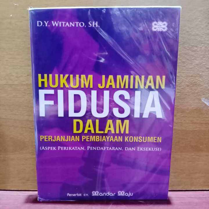 Hukum Jaminan Fidusia dalam Perjanjian Pembiayaan Konsumen By Witanto | Lazada Indonesia