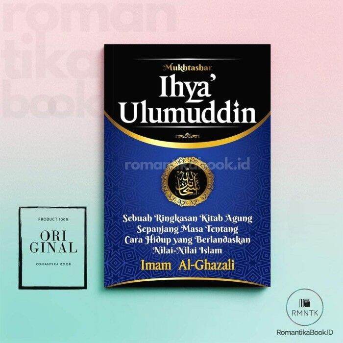 MUKHTASHAR IHYA’ ULUMUDDIN - Imam Al Ghazali - Romantika Book | Lazada ...