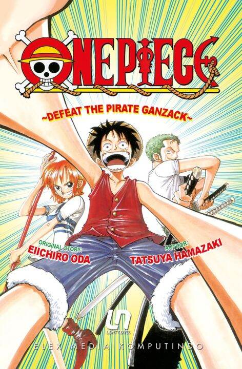 Light Novel One Piece: Defeat The Pirate Ganzack oleh Eiichiro Oda ...