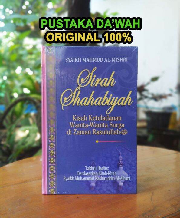 Sirah Shahabiyah ORIGINAL ASLI Syaikh Mahmud Al Mishri - Pustaka As Sunnah | Lazada Indonesia