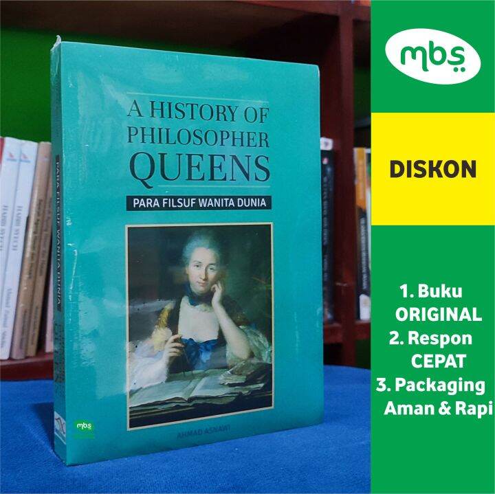BUKU A HISTORY OF PHILOSOPHER QUEENS - Para Filsuf Wanita Dunia - Ahmad ...