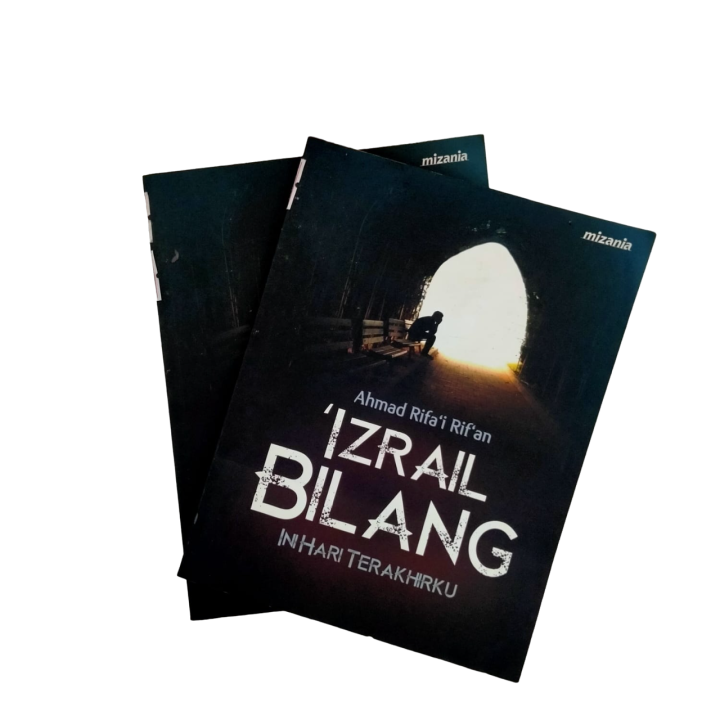 IZRAIL BILANG INI HARI TERAKHIRKU AHMAD RIFAI RIFAN ORIGINAL ASLI BUKU PENUNTUN ISLAM FESTIVAL ...