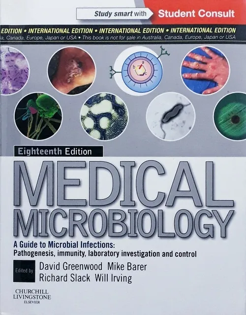MEDICAL MICROBIOLOGY: A GUIDE TO MICROBIAL INFECTIONS: PATHOGENESIS ...
