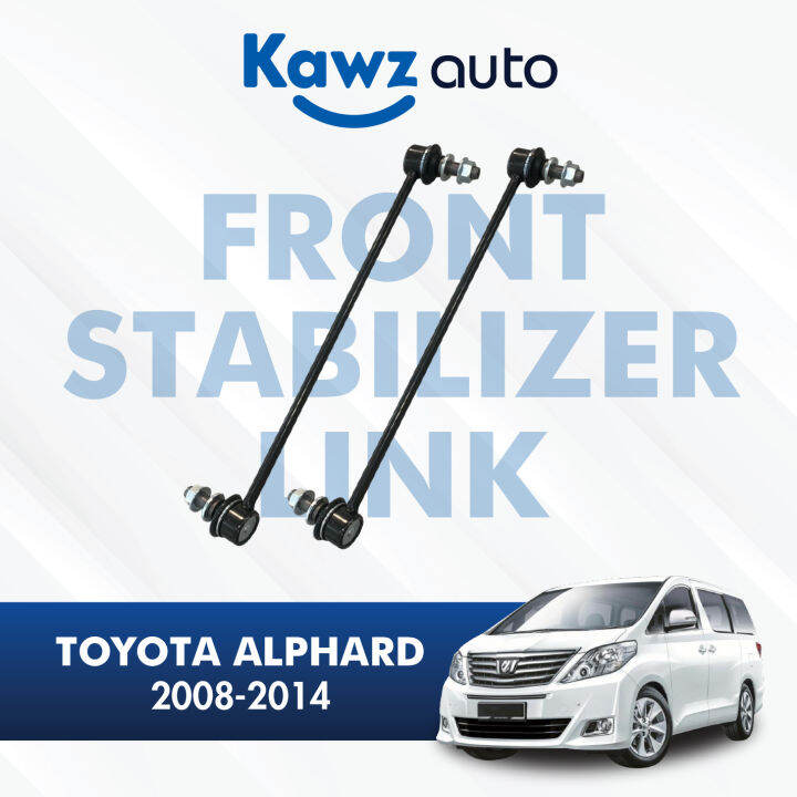 KAWZ TOYOTA ALPHARD (2008-2014) FRONT STABILIZER LINK - [PAIR] | Lazada