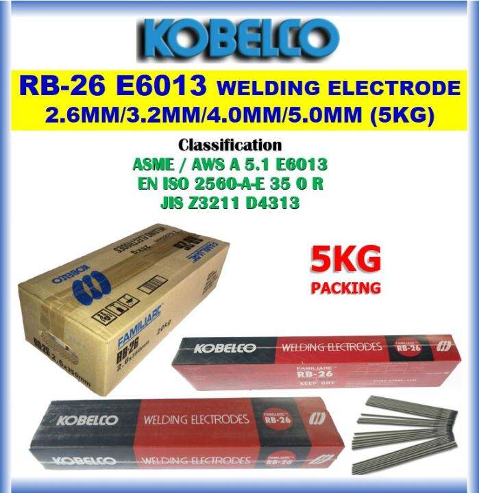 KOBELCO WELDING ELECTRODE RB26 E6013 (2.6MM)/(3.2MM)/(4.0MM)/(5.0MM) X 5KG | Lazada