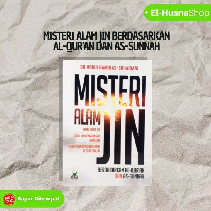 Buku MISTERI ALAM JIN BERDASARKAN AL-QUR'AN DAN AS-SUNNAH | Lazada ...