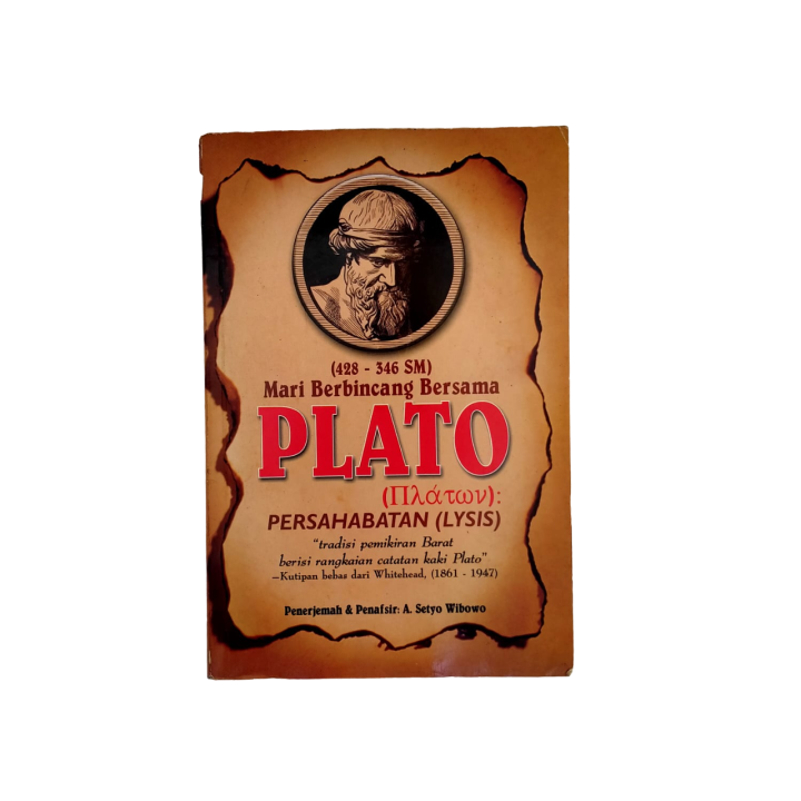 MARI BERBINCANG BERSAMA PLATO PERSAHABATAN TRADISI PEMIKIRAN BARAT ...