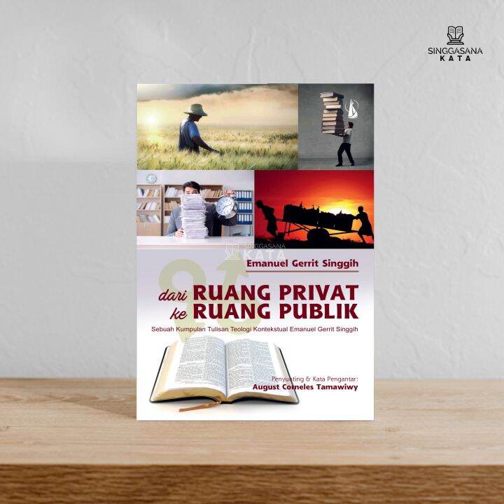 Dari Ruang Privat ke Ruang Publik - Emanuel Gerrit Singgih - Kanisius ...