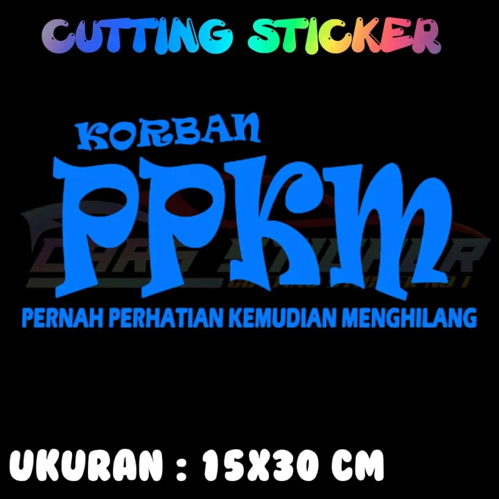 STIKER CUTTING KATA KATA KORBAN PPKM UKURAN 15X30 CM | STIKER CUTTING ... STIKER CUTTING KATA KATA KORBAN PPKM UKURAN 15X30 CM | STIKER CUTTING ...