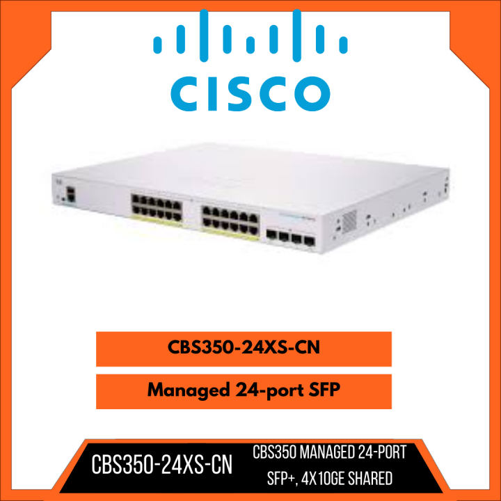 Cisco Business 350 CBS350-24XS-CN Managed 24-port SFP+, 4x10GE Shared ...