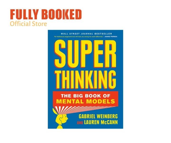 Super Thinking: The Big Book of Mental Models (Hardcover) | Lazada PH