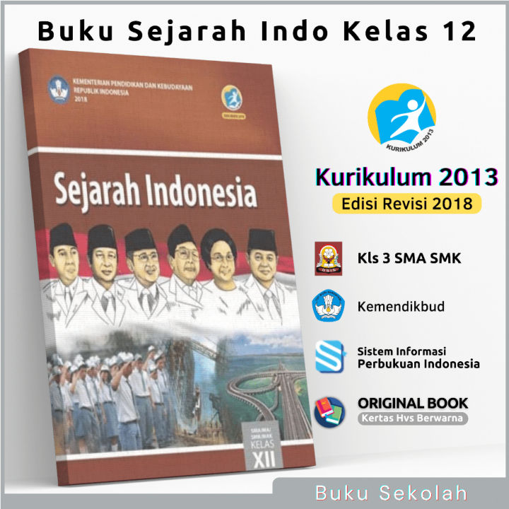 Buku Paket Sejarah Indonesia Kelas 12 XII SMA SMK Kurikulum 2013 Edisi Revisi 2018 2017 / Buku ...