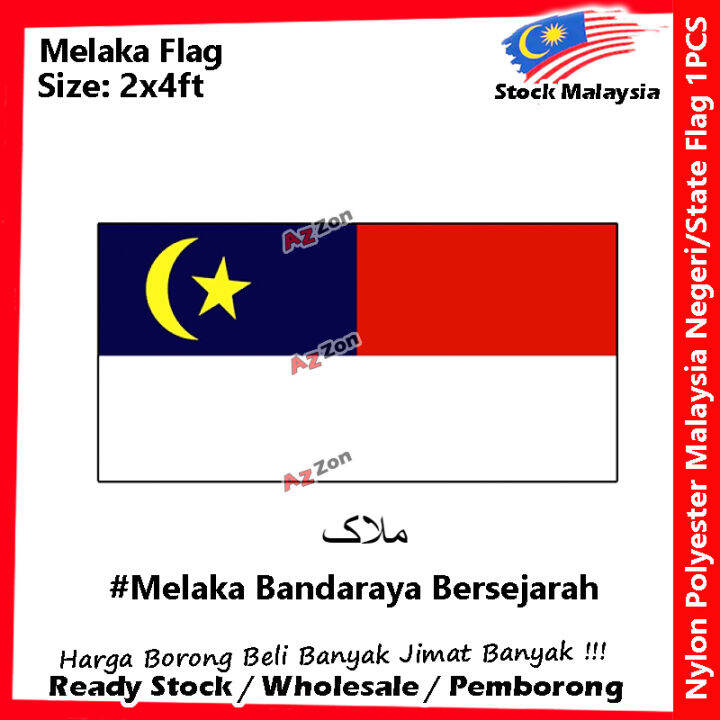Melaka Flag Nylon Polyester Melaka Bandaraya Bersejarah Flag #2x4ft ...