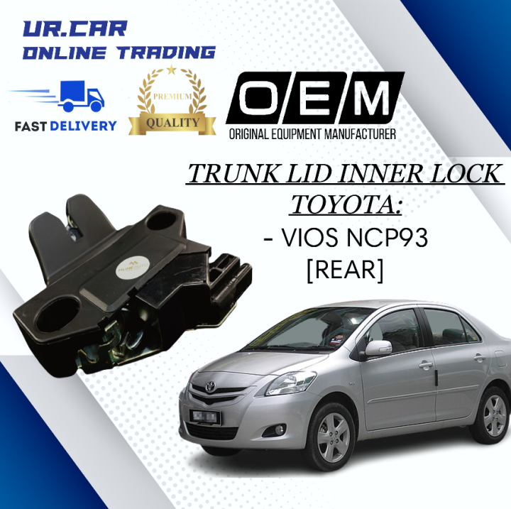 TOYOTA VIOS NCP93 TRUNK LID INNER LOCK REAR (LOCK) HIGH QUALITY PRODUCT ...