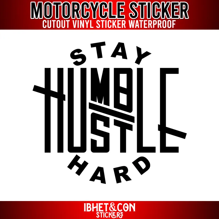 Sticker STAY HUMBLE HUSTLE HARD (3.5x3.5inches) Waterproof Vinyl ...