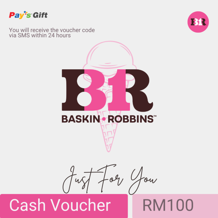 Baskin Robbins RM100 Cash Voucher - 90 days Validity | Lazada
