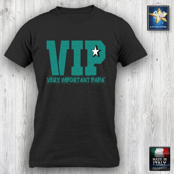 Mens T-Shirt Dad VIP Very Important Fathers day fun gift idea!!!- | Lazada PH