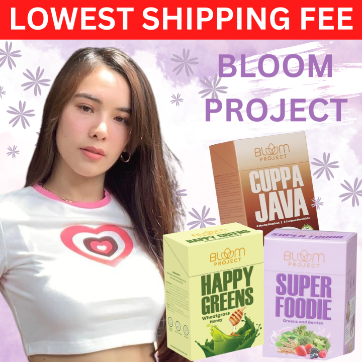 The Bloom Project | Happy Greens | Super Foodie | Cuppa Java by Loisa Andalio | Lazada PH