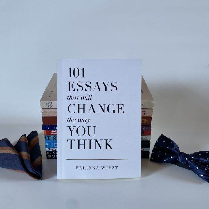101 Essays That Will Change The Way You Think By Brianna Wiest Books ...