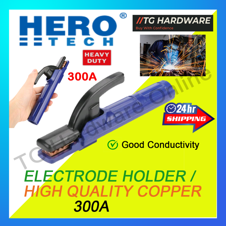 HERO TECH 300AMP Welding Electrode Holder Insulated Copper Welding ...