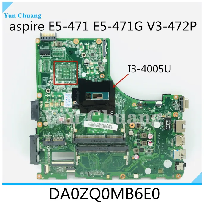 For Acer aspire E5 471 E5 471G V3 472P Laotop Mainboard DA0ZQ0MB6E0 Motherboard with I3 4005U ...