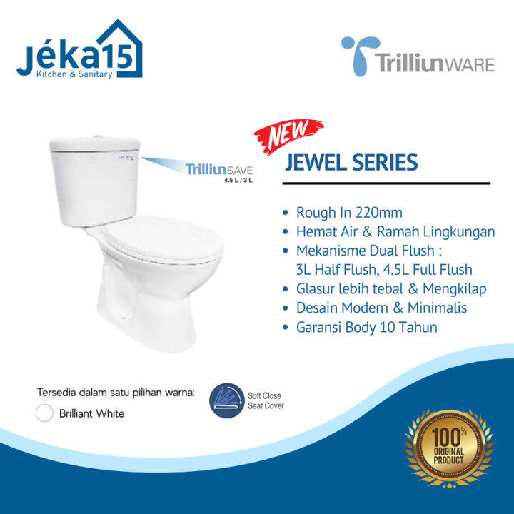CLOSET DUDUK | MONOBLOK | KLOSET DUDUK TRILLIUNWARE JEWEL SERIES | Lazada Indonesia
