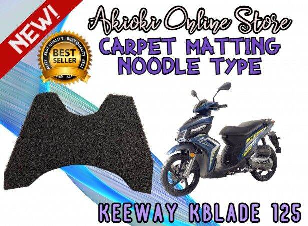 AKIOKI Carpet Matting Noodle Type Heavy Duty for KEEWAY KBLADE 125 ...