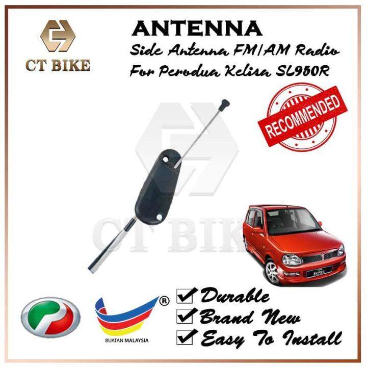 Side Antenna FM/AM Radio for antenna Perodua Kelisa [SL-950R] | Lazada