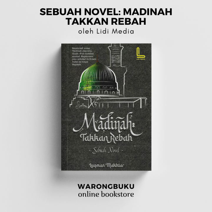 Buku Terbaru Ustaz Luqman - Madinah Takkan Rebah | buku sirah nabi ...