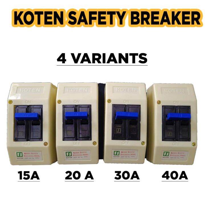 KOTEN SAFETY BREAKER 4 VARIANTS: 15,20,30 OR 40 AMPS | Lazada PH