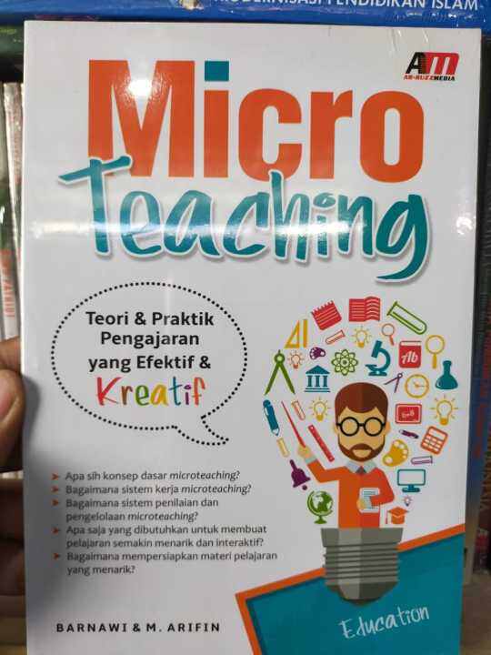 MICRO TEACHING: Teori & Praktik Pengajaran yang Efektif & Kreatif - Barnawi | Lazada Indonesia