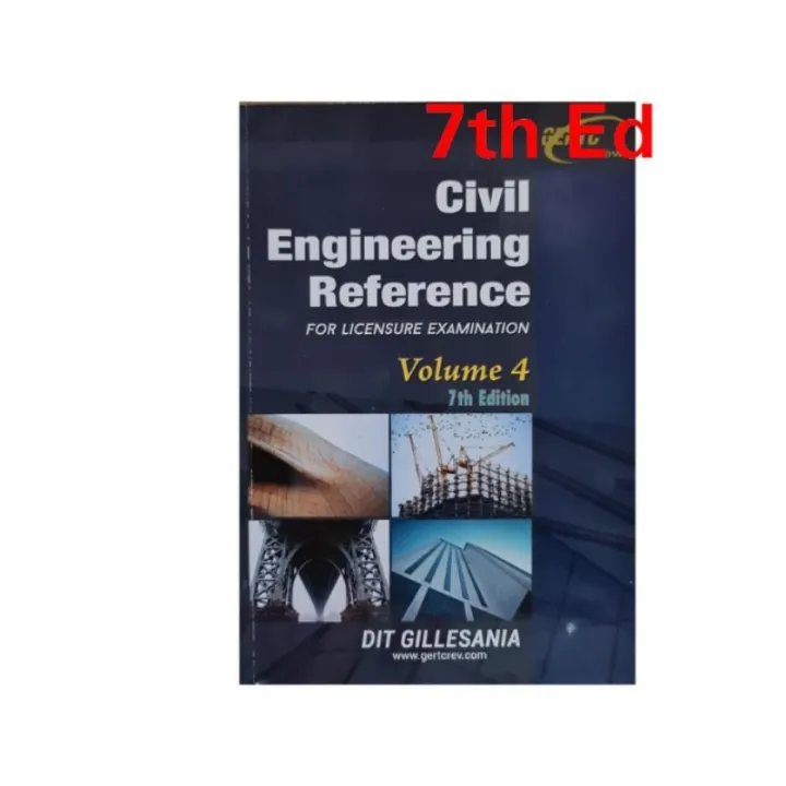 Civil Engineering Reference Volume 4 7th edition ByDIT GILLESANIA ...