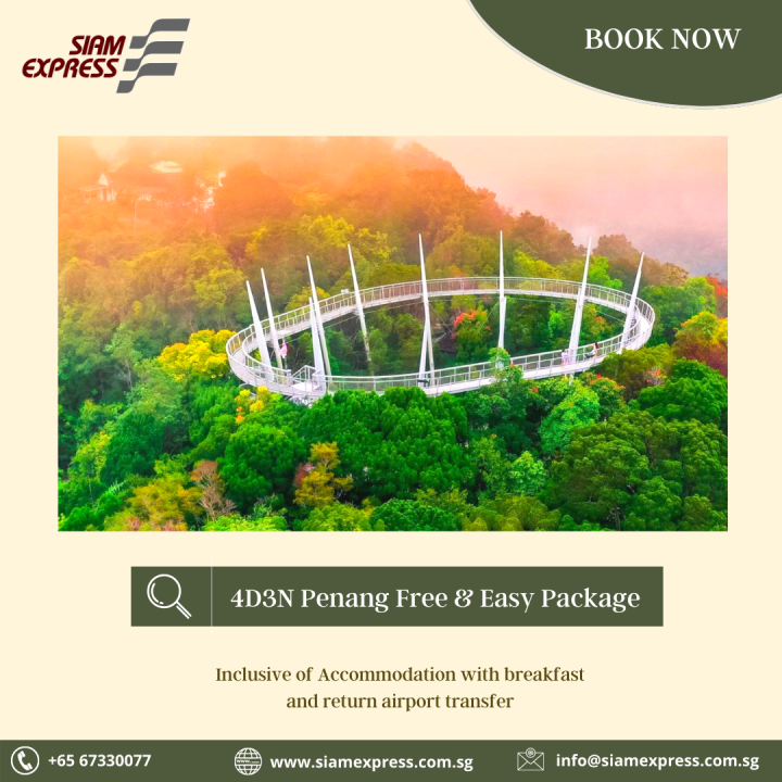 [Siam Express] Historical Penang - 4D3N Free & Easy Package | Lazada Singapore