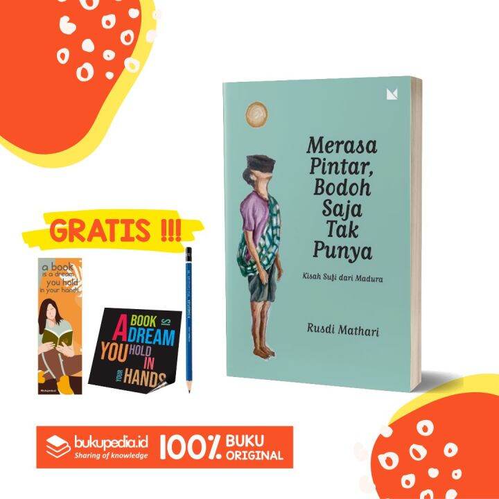 BUKU RUSDI MATHARI - MERASA PINTAR, BODOH SAJA TAK PUNYA - BUKU MOJOK ...