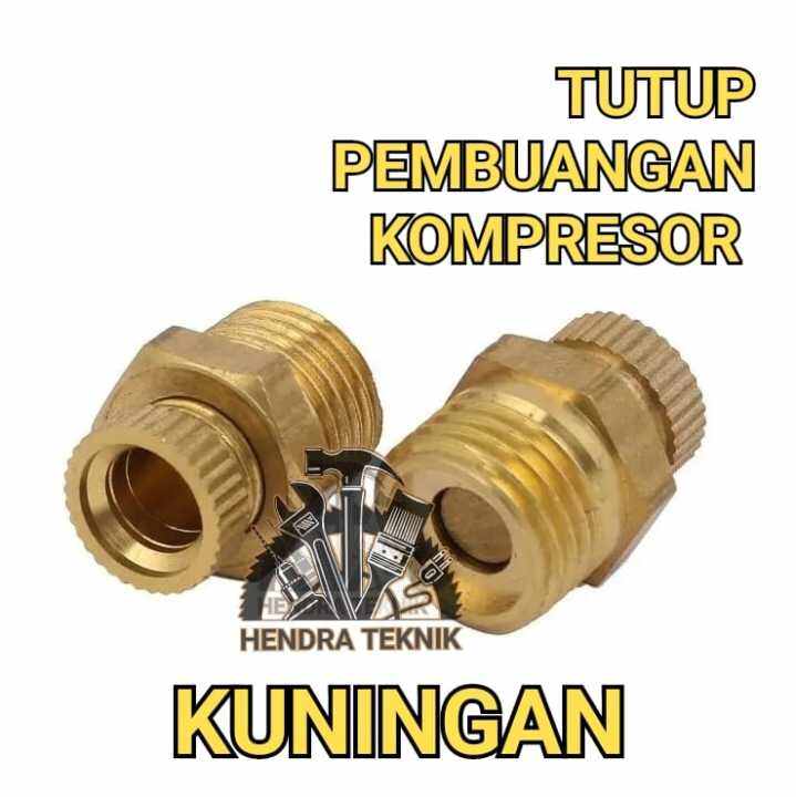 NEPEL PEMBUANGAN ANGIN KOMPRESOR KUNINGAN NIPPLE COMPRESSOR TUTUP ...