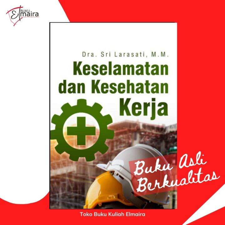 Buku K3 2020 Keselamatan dan Kesehatan Kerja Sri Larasati Deepublish | Lazada Indonesia