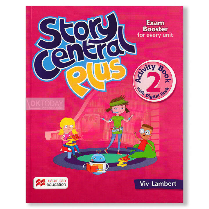 STORY CENTRAL PLUS 2:ACTIVITY BOOK WITH DIGITAL AB BY DKTODAY | Lazada.co.th