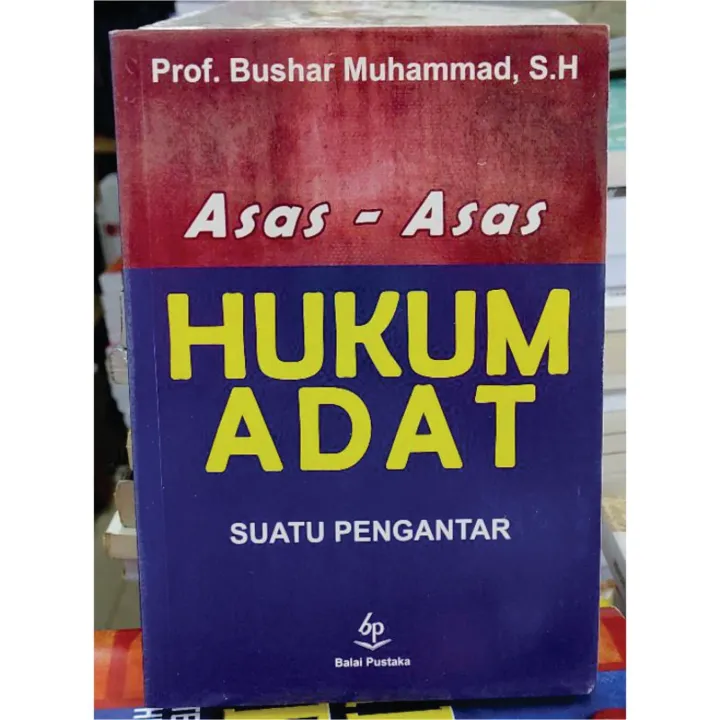 Buku Asas Asas Hukum Adat Suatu Pengantar Karangan ; Prof. Bushar ...