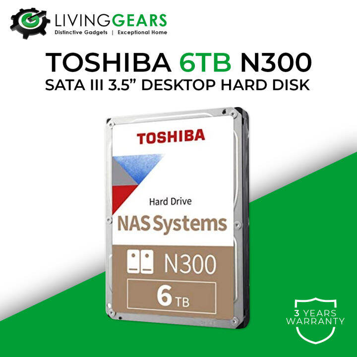 Toshiba 6TB 256MB 3.5" SATA 6.0Gbit/s 7200RPM N300 Internal Hard Disk Drive For NAS | Lazada