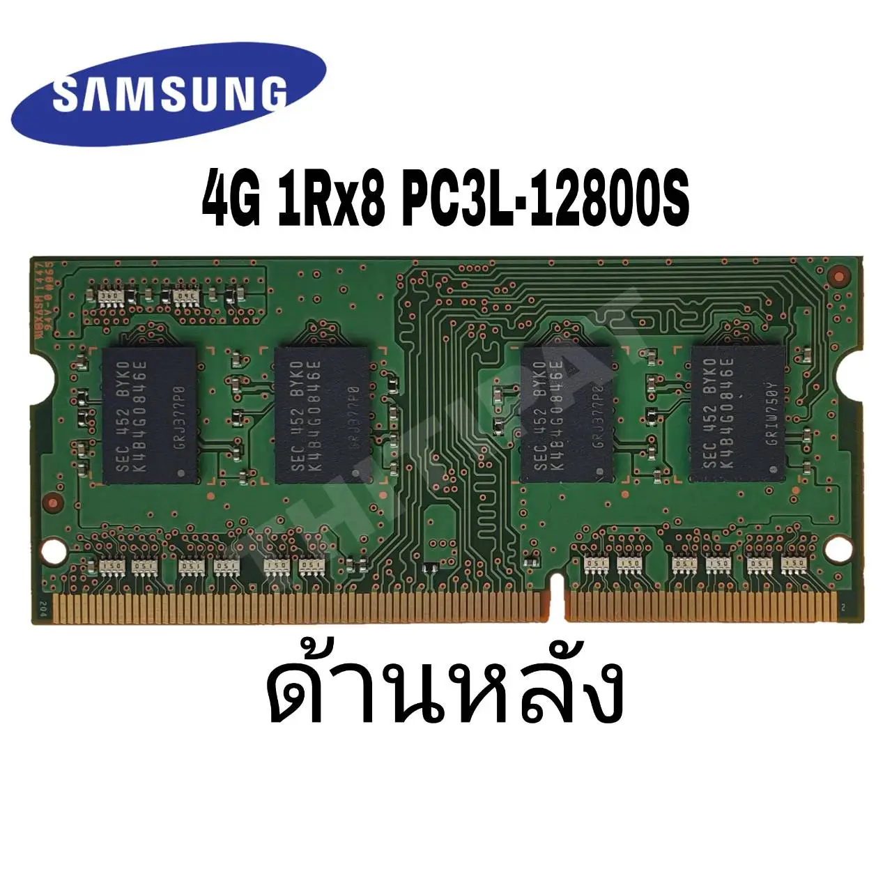 แรมโน๊ตบุ๊ค RAM 4GB 1Rx8 PC3L-12800S Samsung 8 Chips As the Picture ...