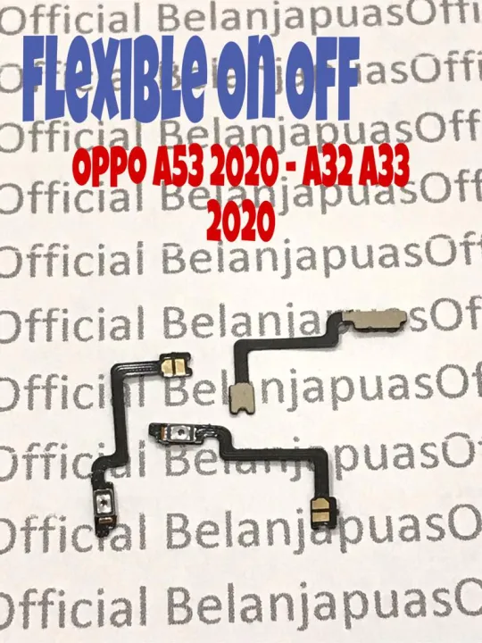 Flex Flexi Flexibel Flexible Power On Off OPPO A53 2020 A32 A33 2020 ...