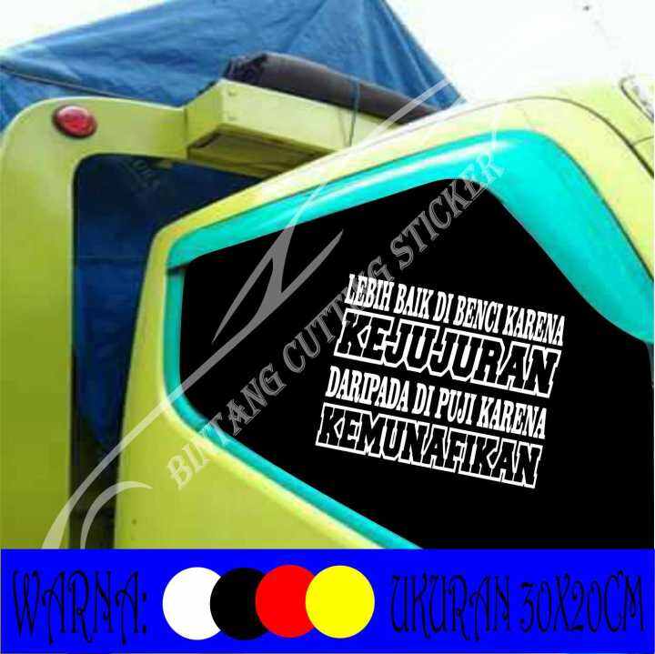Stiker Gambar LEBIH BAIK DI BENCI KARENA KEJUJURAN DARI PADA DISUKAI ...