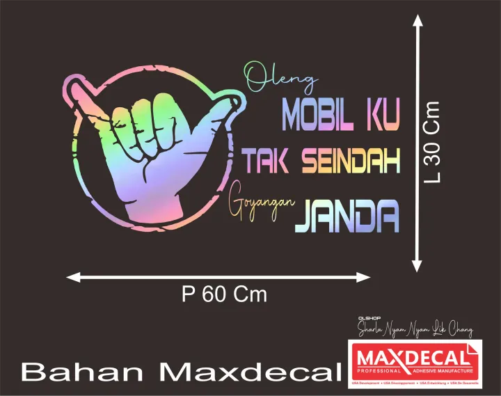 Stiker Oleng Mobil Ku Tak Se Indah Goyangan Janda//Sticker Kata Ukuran ...