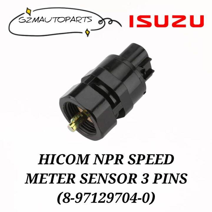 ISUZU / HICOM NPR SPEED METER SENSOR 3 PINS (8-97129704-0) | Lazada