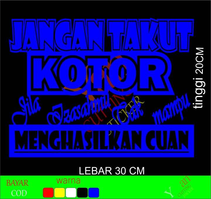 cutting sticker mobil murah sticker tulisan JANGAN TAKUT KOTOR sticker ...