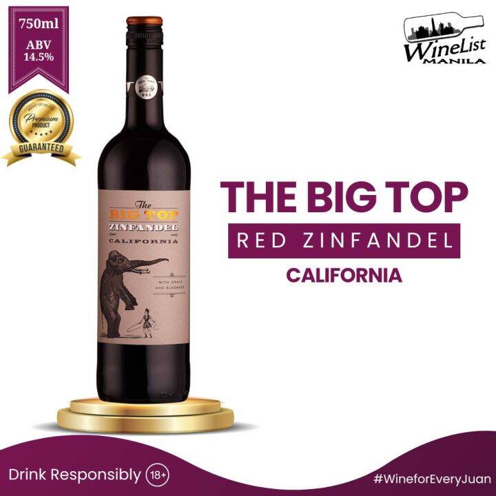 The Big Top Red Zinfandel | California, USA | Red Wine 750ml | Lazada PH