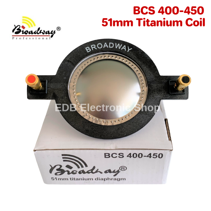 Broadway BCS 400-450 Coil 51mm Titanium Diaphragm BCS 400 450 Tweeter ...