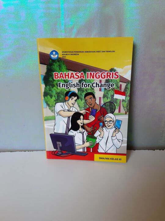 BUKU SISWA BAHASA INGGRIS-ENGLISH FOR CHANGE KELAS 11 UNTUK SMA/MA-KURIKULUM MERDEKA | Lazada ...